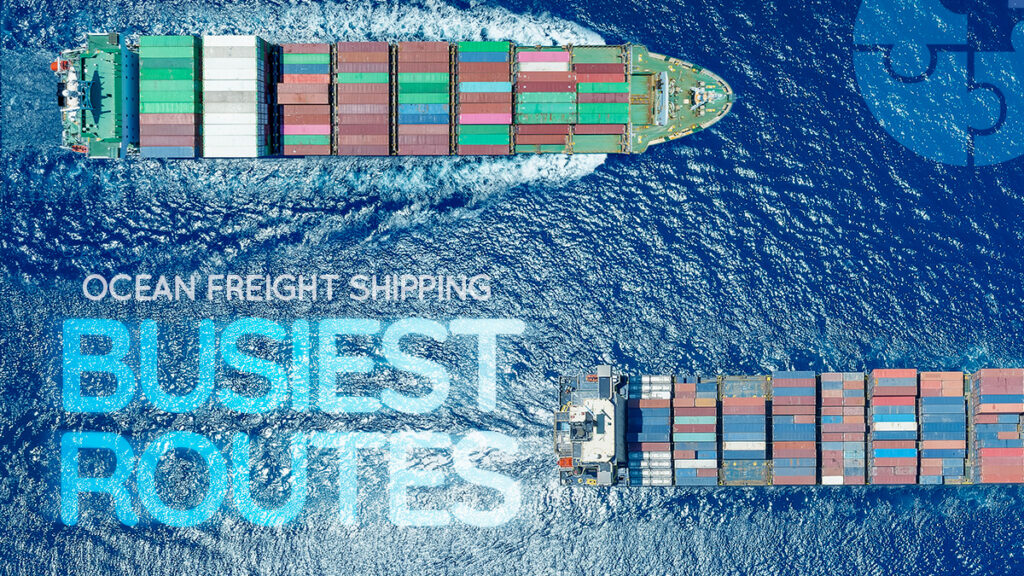 The top busiest routes in the ocean freight shipping sector