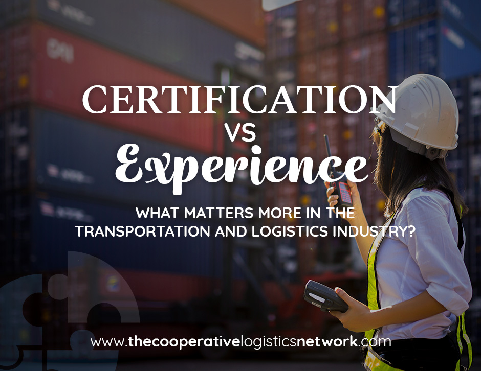 Certification vs. experience in transportation and logistics