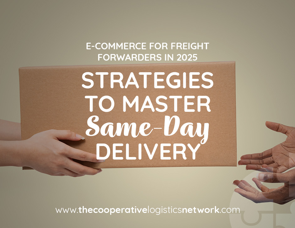 E-commerce for freight forwarders: same day delivery in 2025